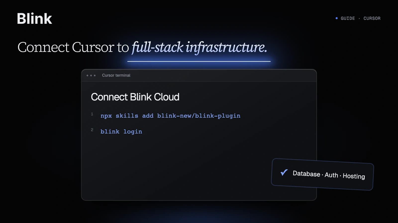Two terminal commands connect Cursor to Blink Cloud's database, authentication, and hosting tools.