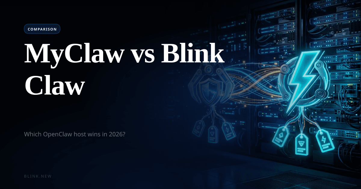 MyClaw vs Blink Claw: Which OpenClaw Host Wins in 2026? | Blink Blog
