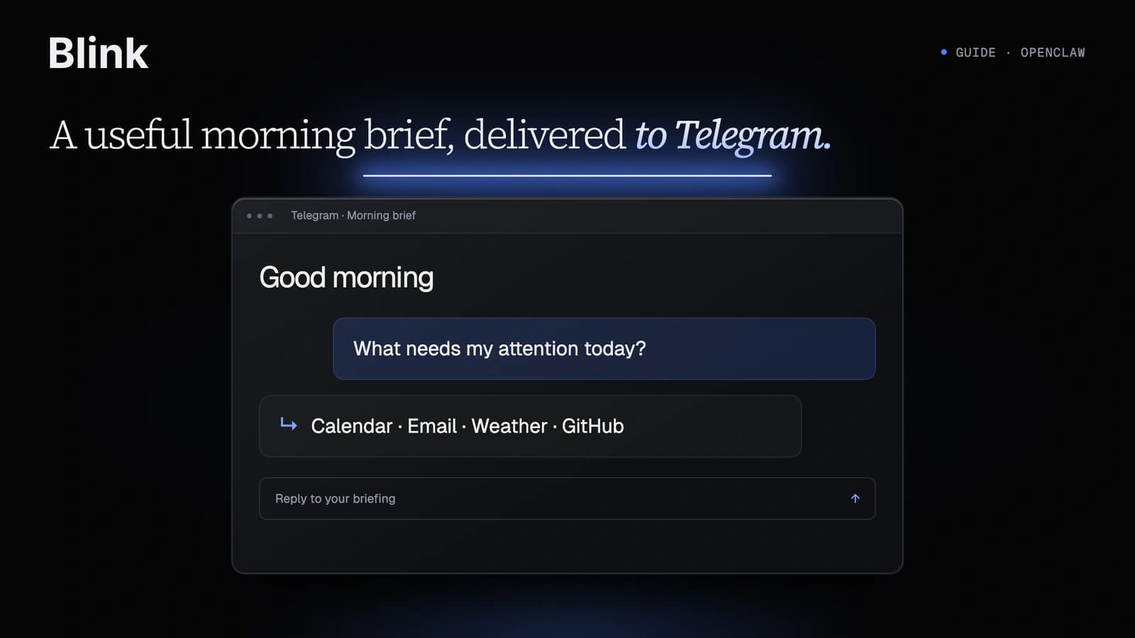 A Telegram briefing gathers calendar, email, weather, and GitHub updates into one message.
