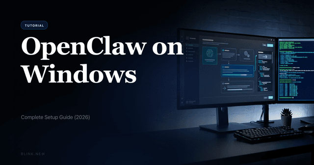 OpenClaw on Windows: Complete Setup Guide (2026) | Blink Blog