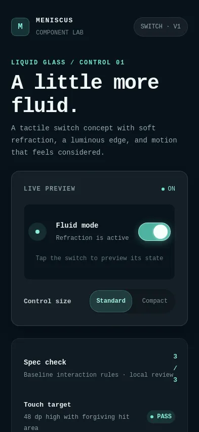 Meniscus Switch Designer