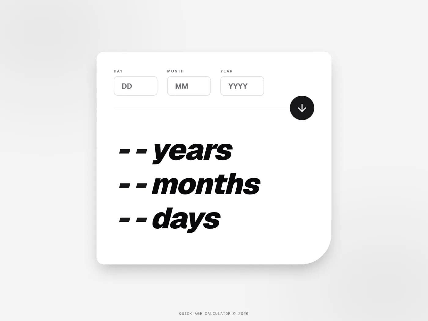 Quick Age Calculator