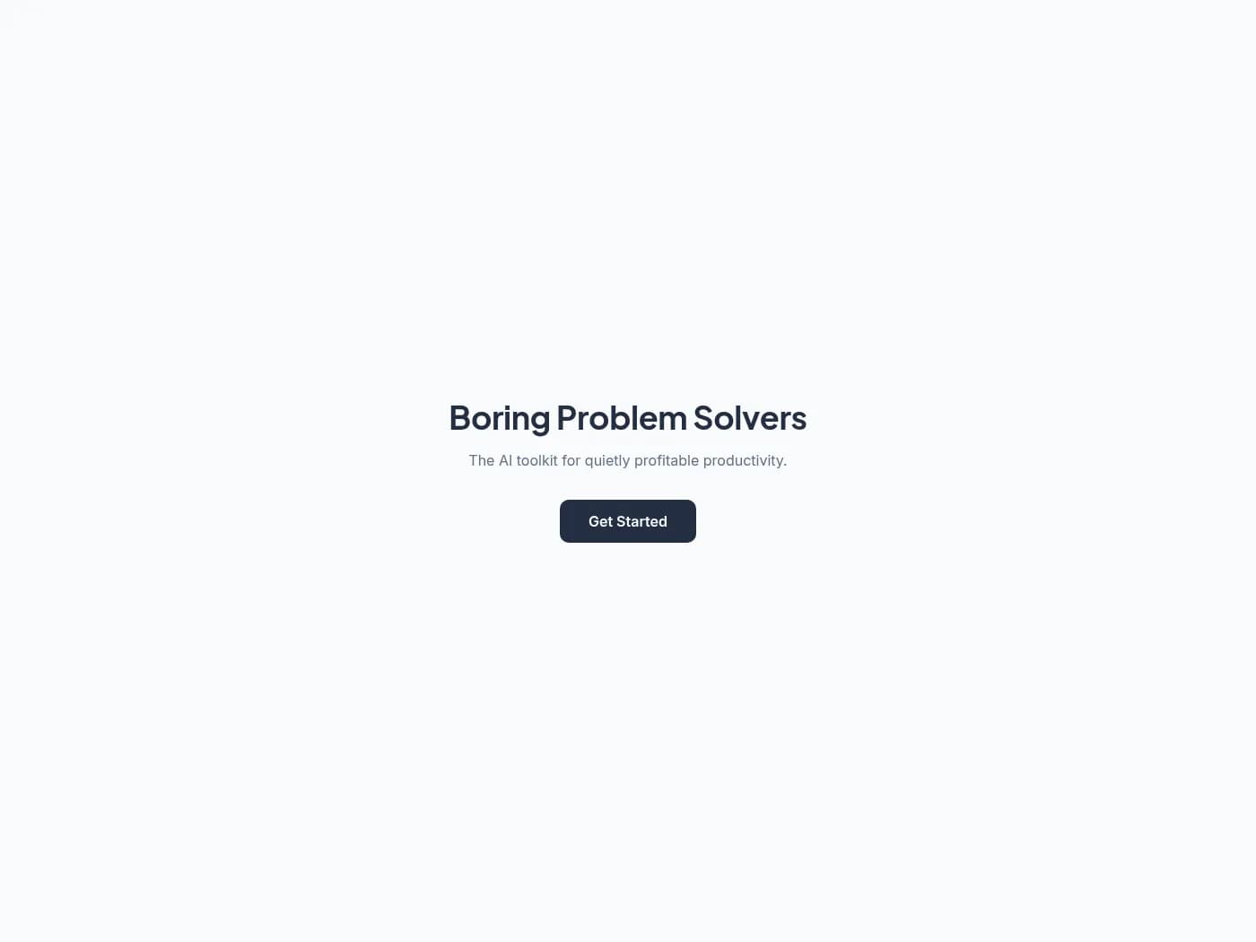Boring Problem Solvers