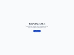 PathNotTaken Chat