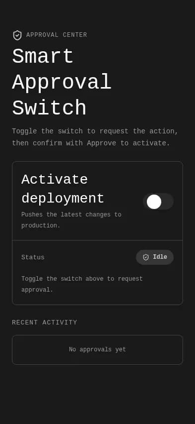 Smart Approval Switch