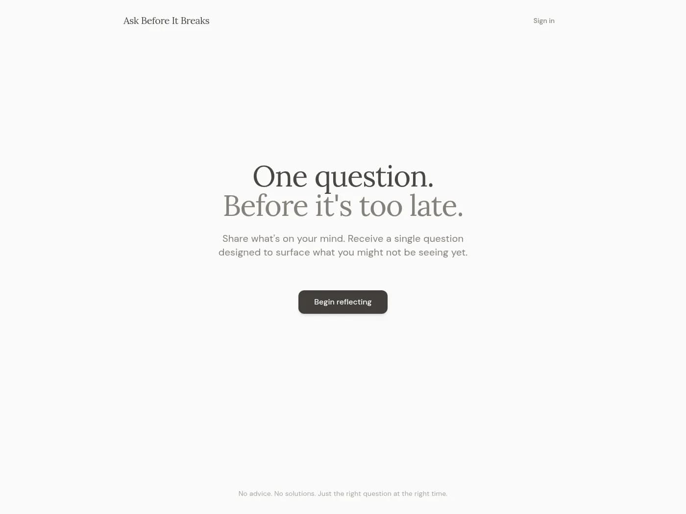 Ask Before It Breaks