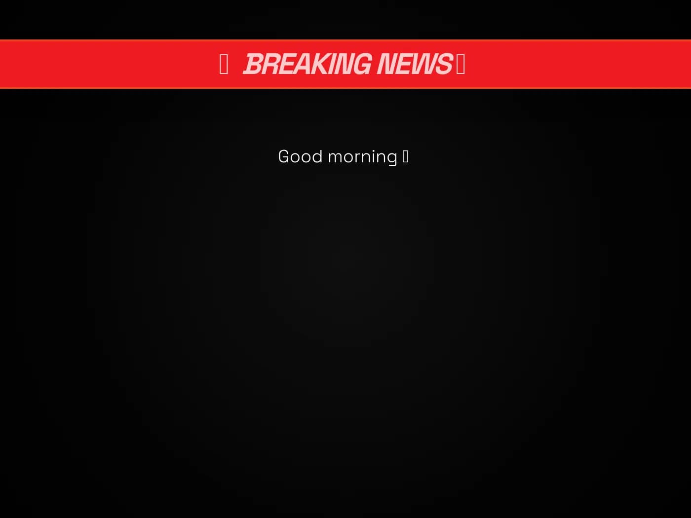 Breaking News Morning
