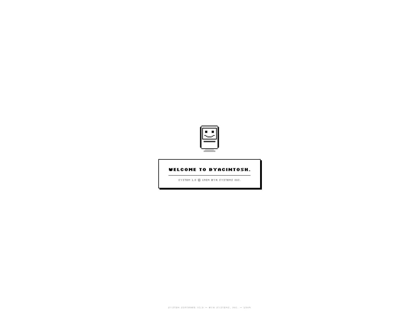 Byacintosh System 1