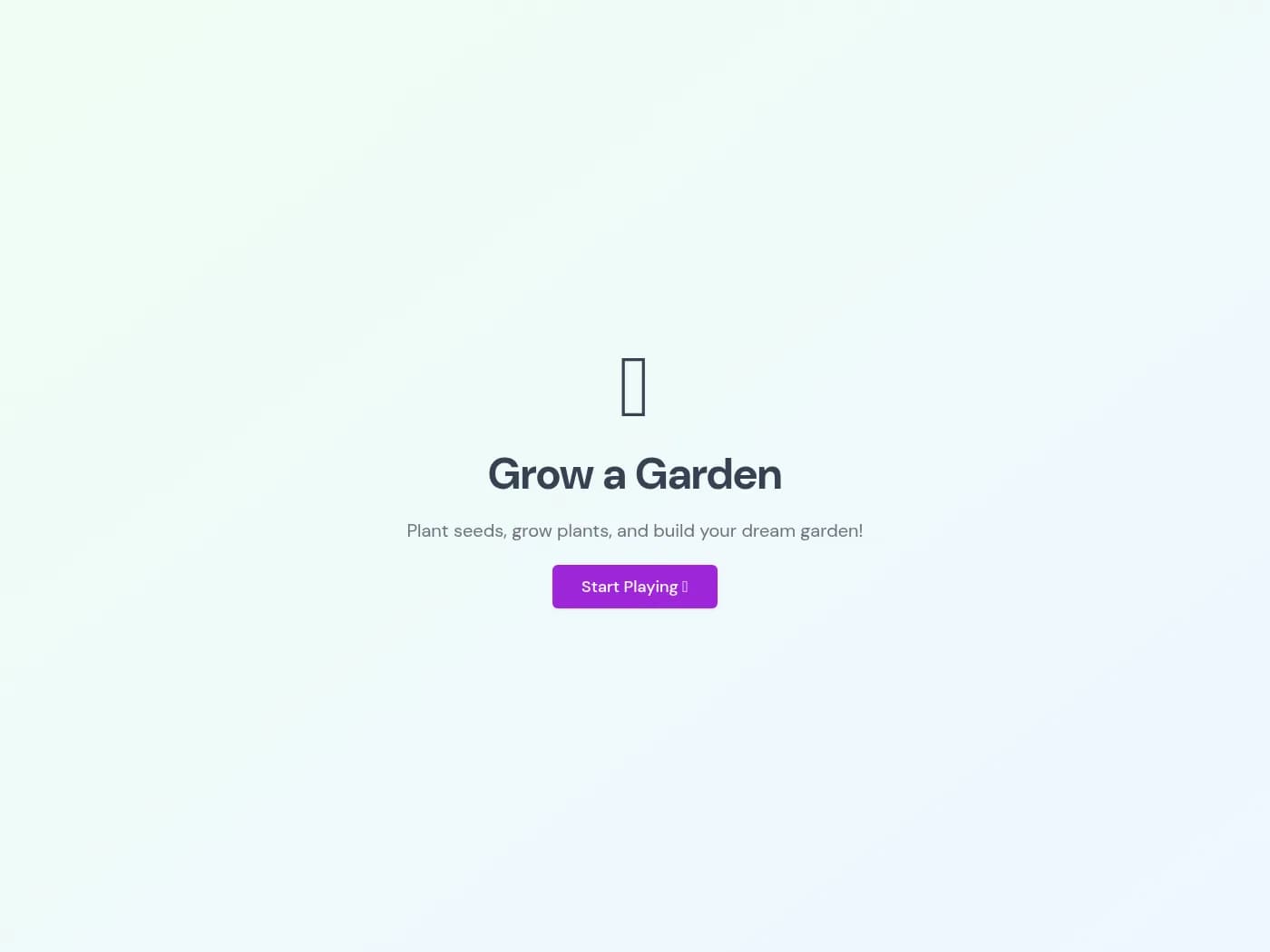 Grow a Garden