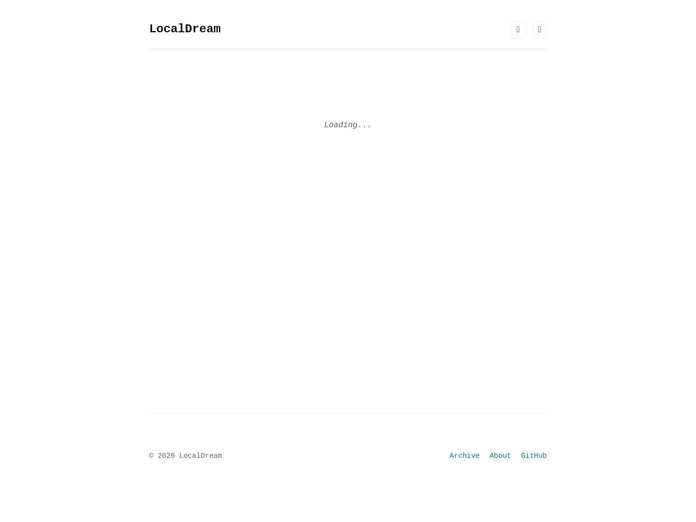 LocalDream Personal Blog
