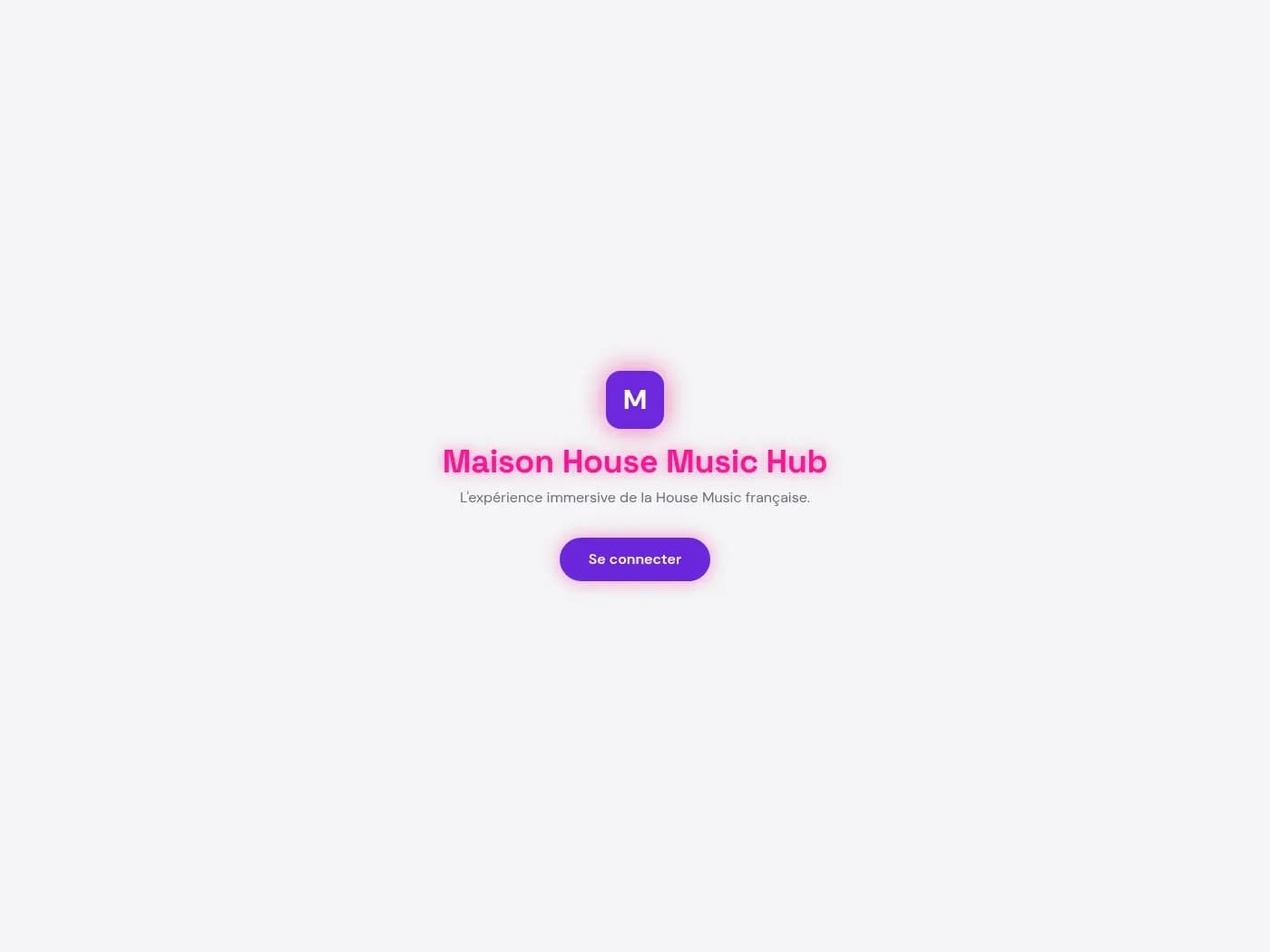 Maison House Music Hub