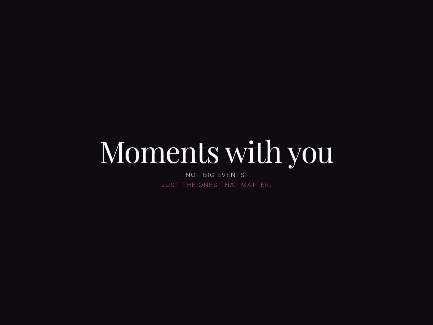 Moments With You