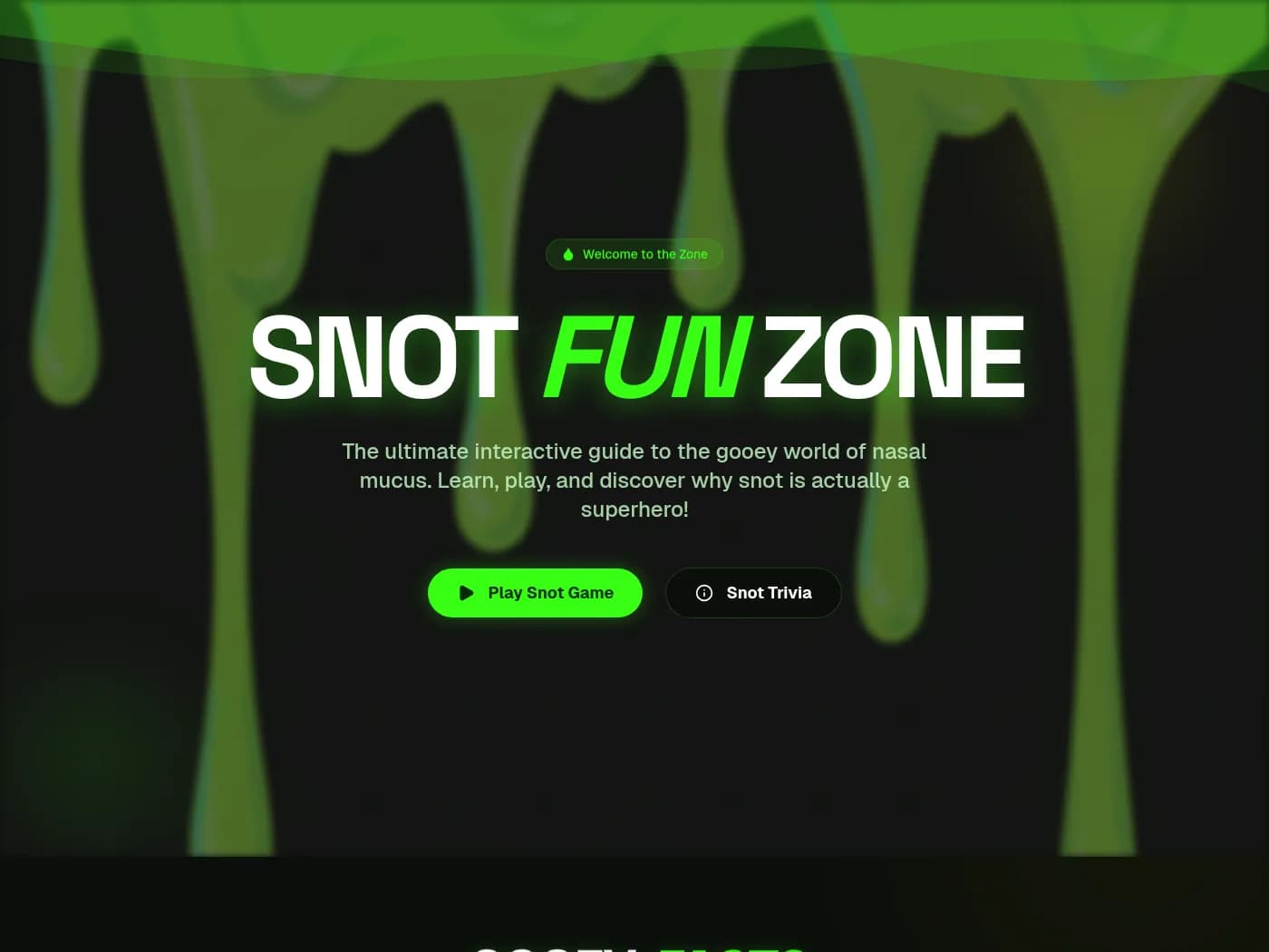 Snot Fun Zone