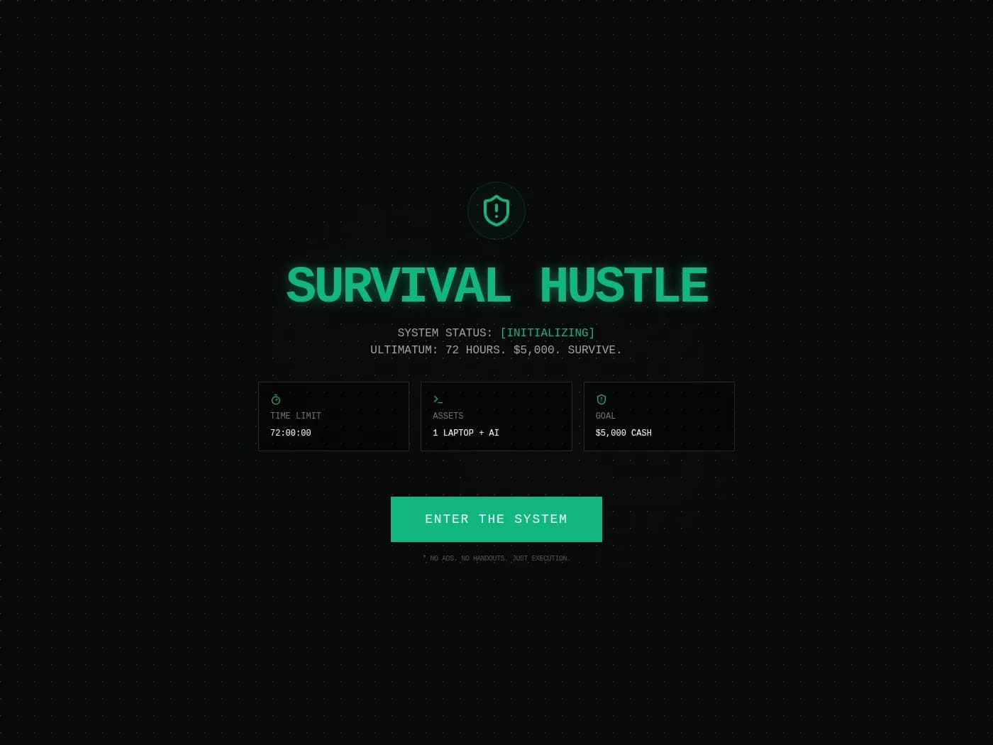 Survival Hustle System