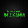 I am a gamer