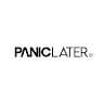 Panic Later