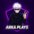 ARKA PLAYS