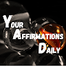 Your Affirmations Daily