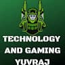 Technology and gaming yuvraj