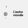 l'autre Monde
