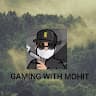 GAMING WITH MOHIT NEP