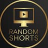 Random Shorts