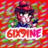 6 i x 9 i n e !