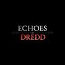 Echoes Of Dredd