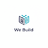 We Build