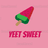yeet sweet