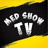 MED SHOW TV