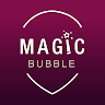 Magic Bubble