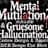 MentalMutilationz GruesomeHallucinationz
