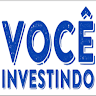 Você investindo