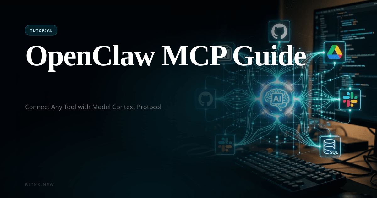 OpenClaw MCP Guide: Connect Any Tool with Model Context Protocol