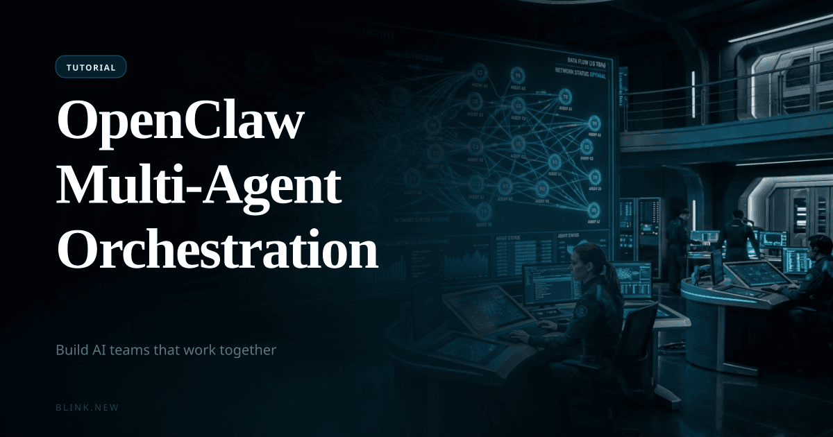 OpenClaw Multi-Agent Orchestration: Build AI Teams in 2026