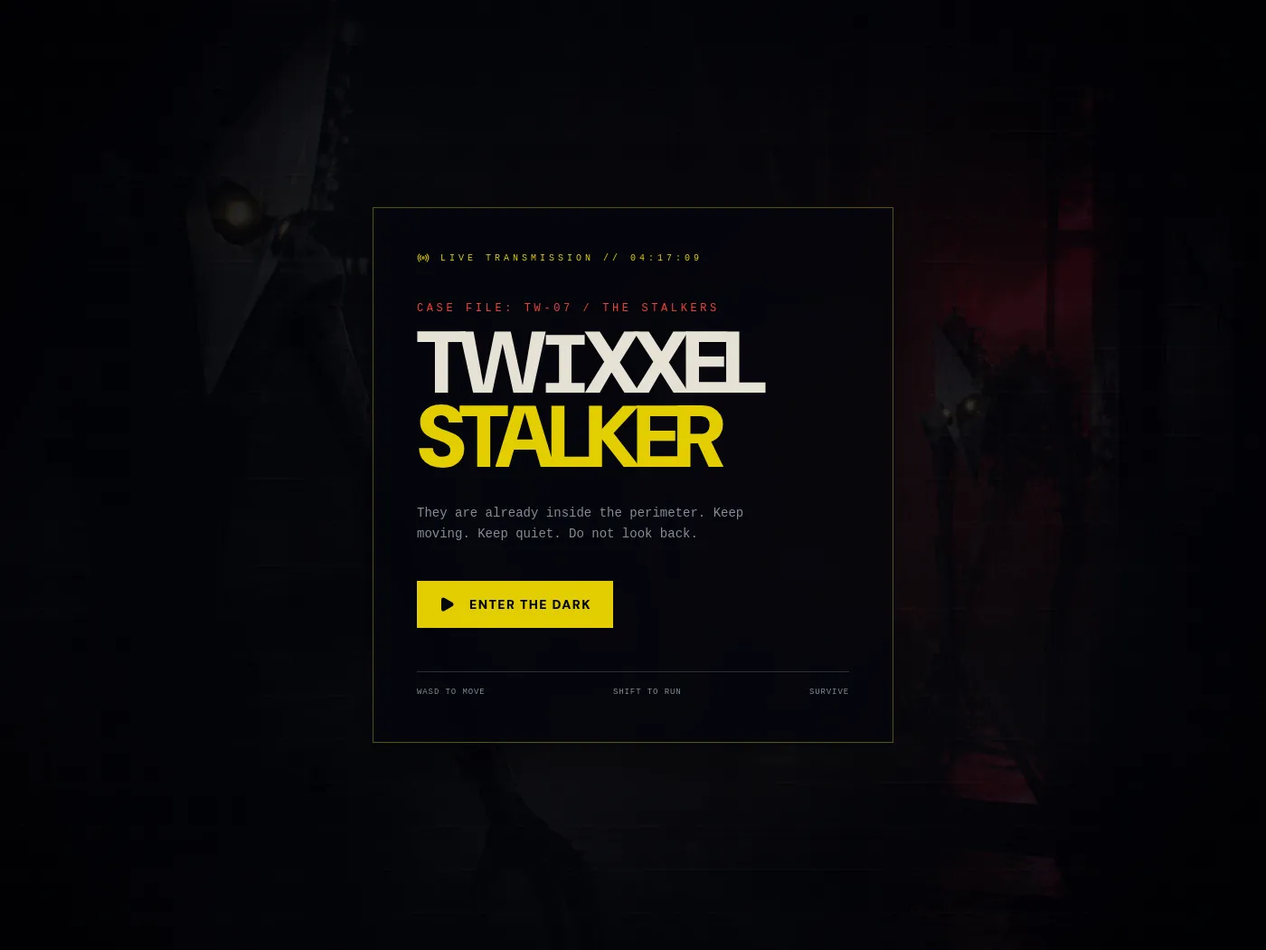 Twixxel Stalker Horror Game