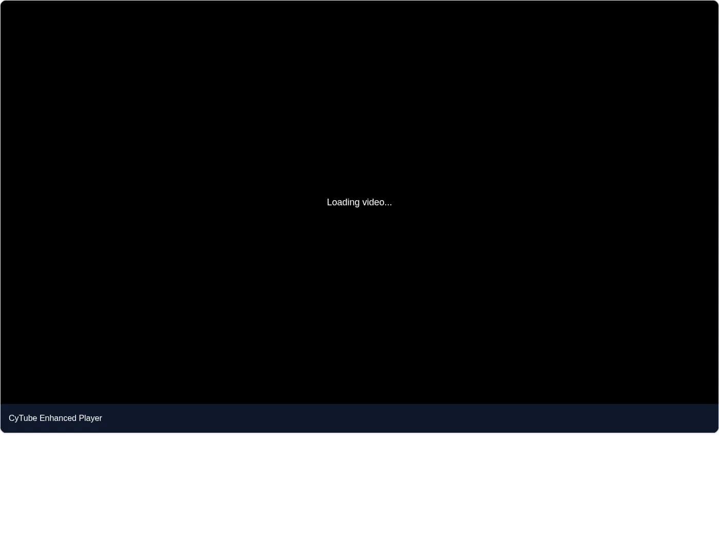 CyTube Enhanced Video Player