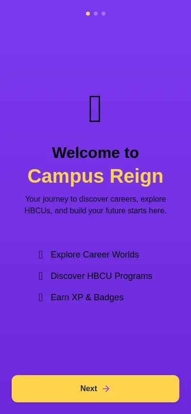 Campus Reign: Gamified Career Exploration & HBCU Connection App