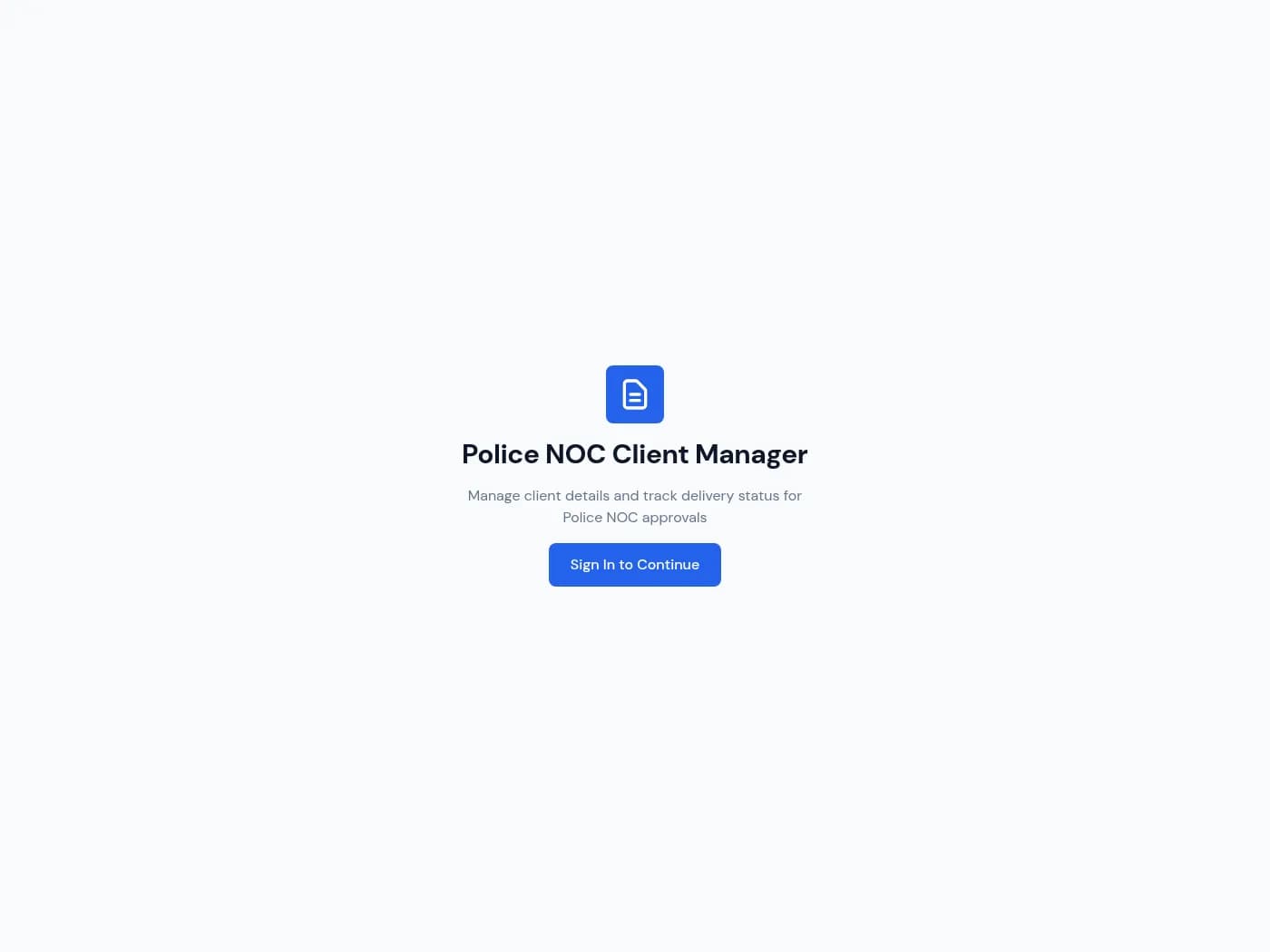 Client Delivery Status CMS for Police NOC