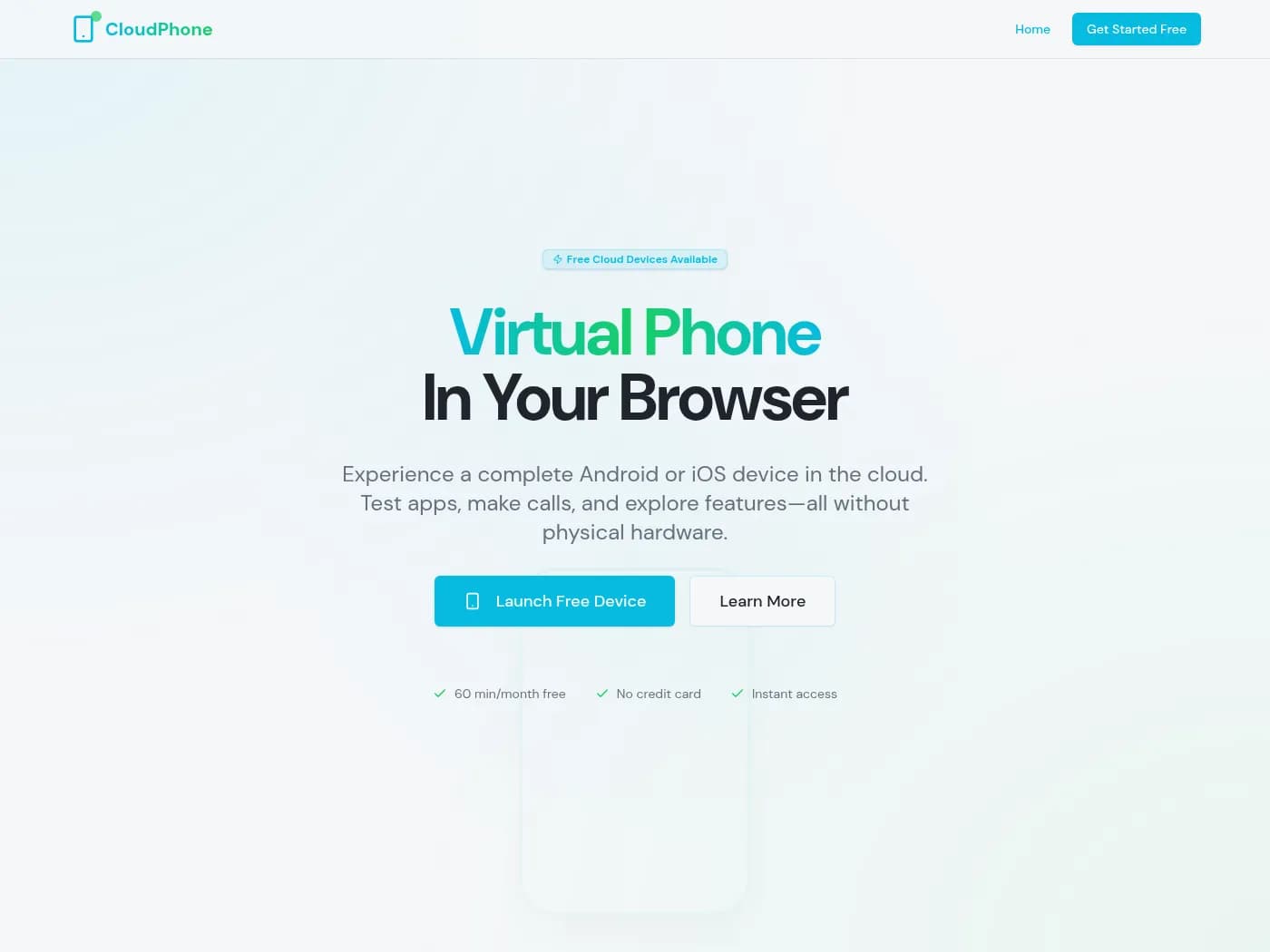 Cloud Phone: Free Virtual Android/iOS Device in the Cloud