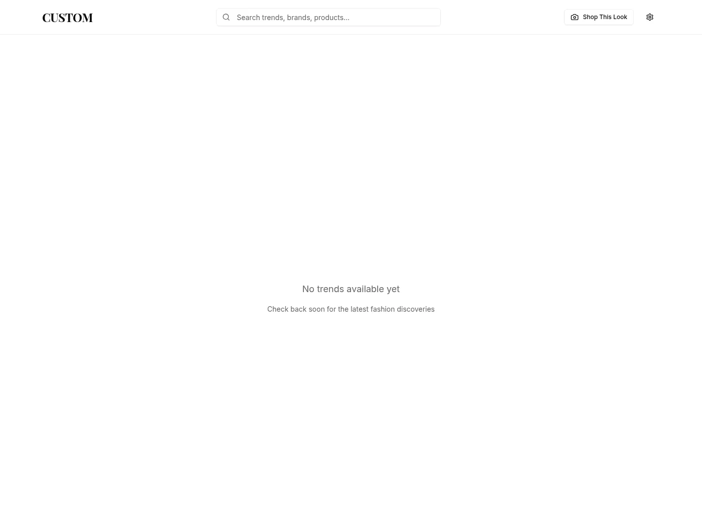 CUSTOM – The Ultimate Fashion Discovery & Instant Shopping Demo App