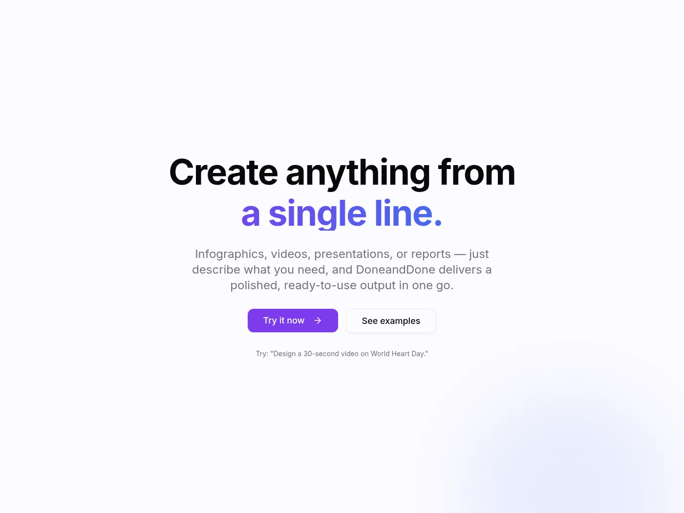 DoneandDone: Instant Content Creation from a Single Prompt