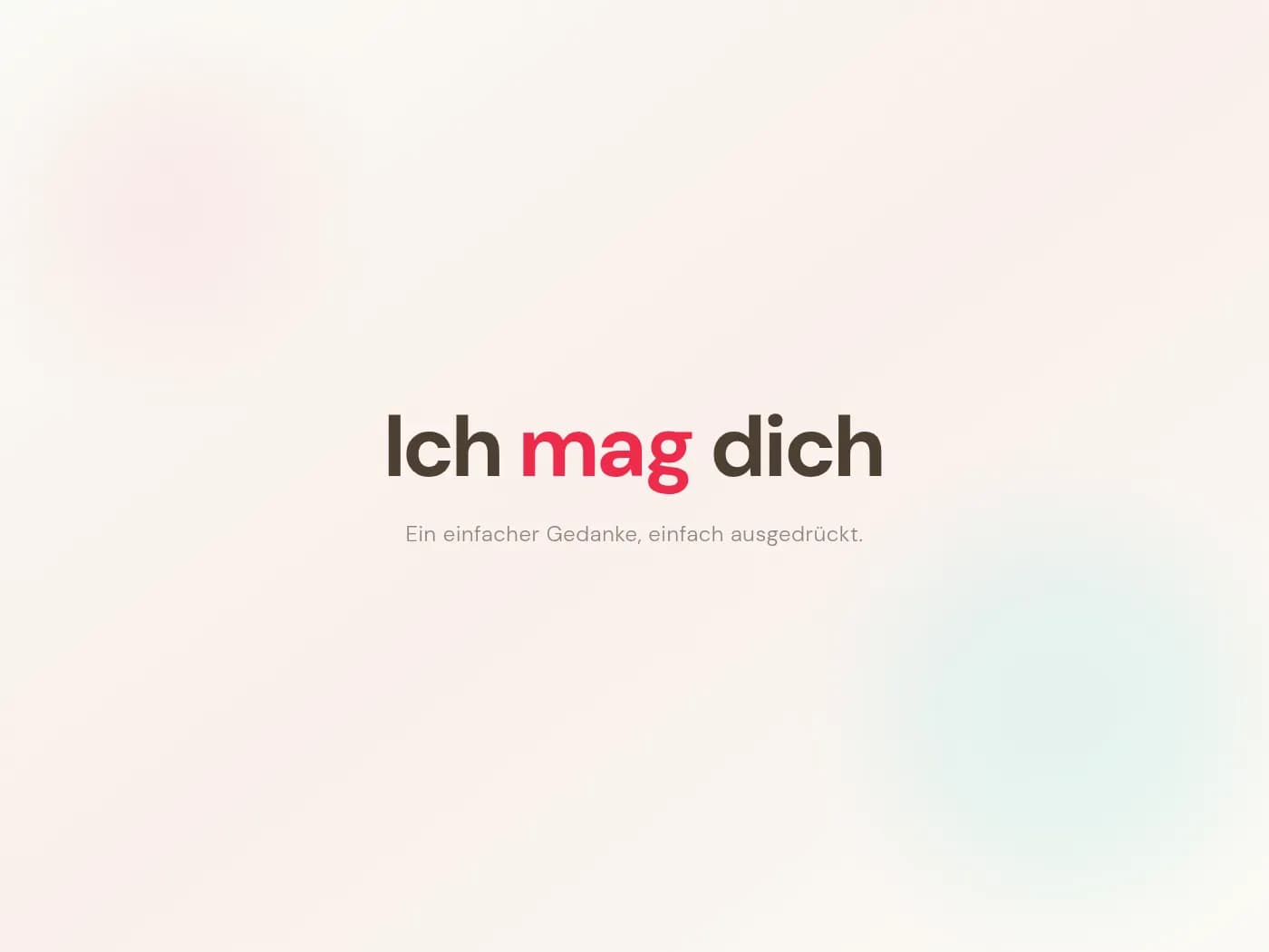 Einfacher Text: Ich mag dich