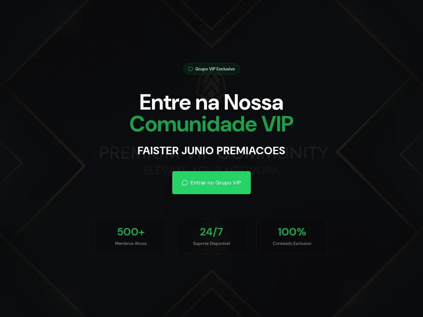 VIP Community Landing Page for FAISTER JUNIO PREMIACOES