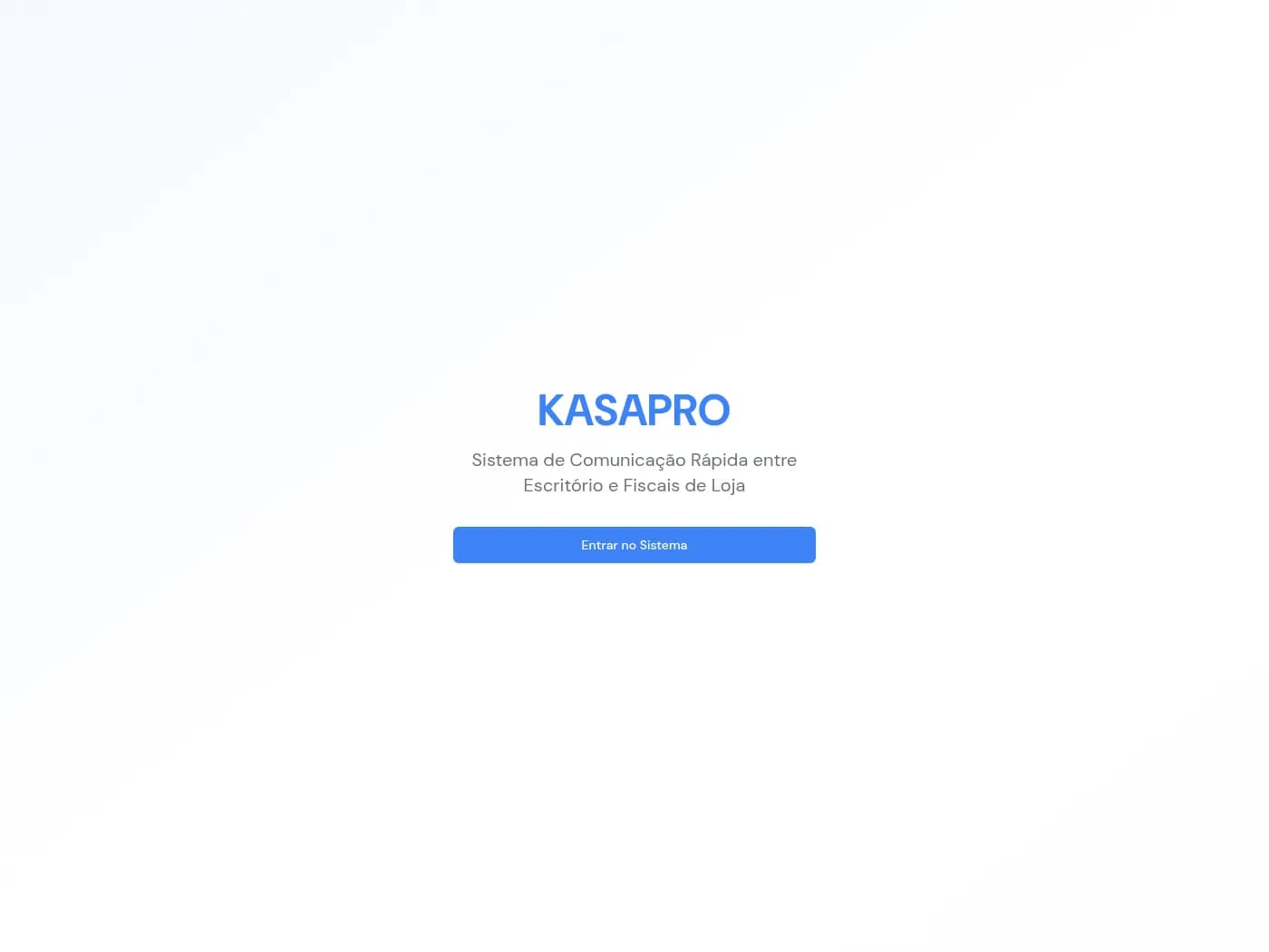 KASAPRO - Comunicação Rápida entre Escritório e Fiscais de Loja