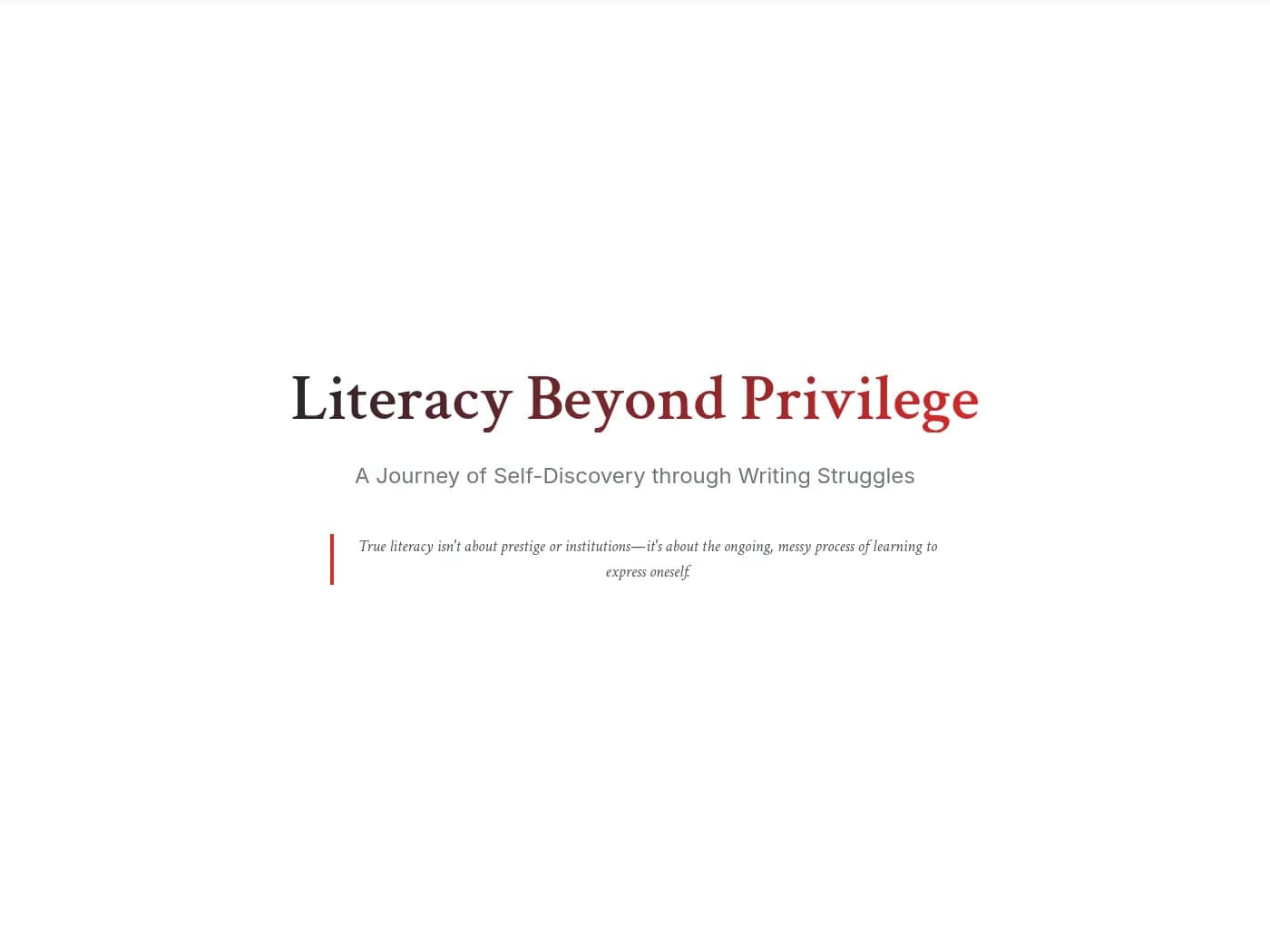 Literacy Beyond Privilege: A Journey of Self-Discovery through Writing Struggles