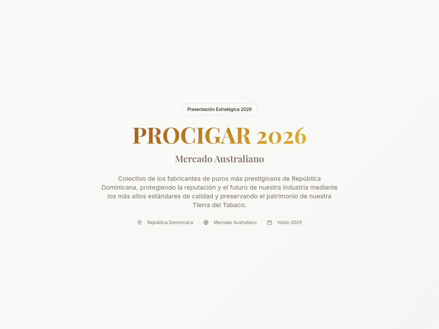 PROCIGAR 2026 – Presentación Premium para el Mercado Australiano