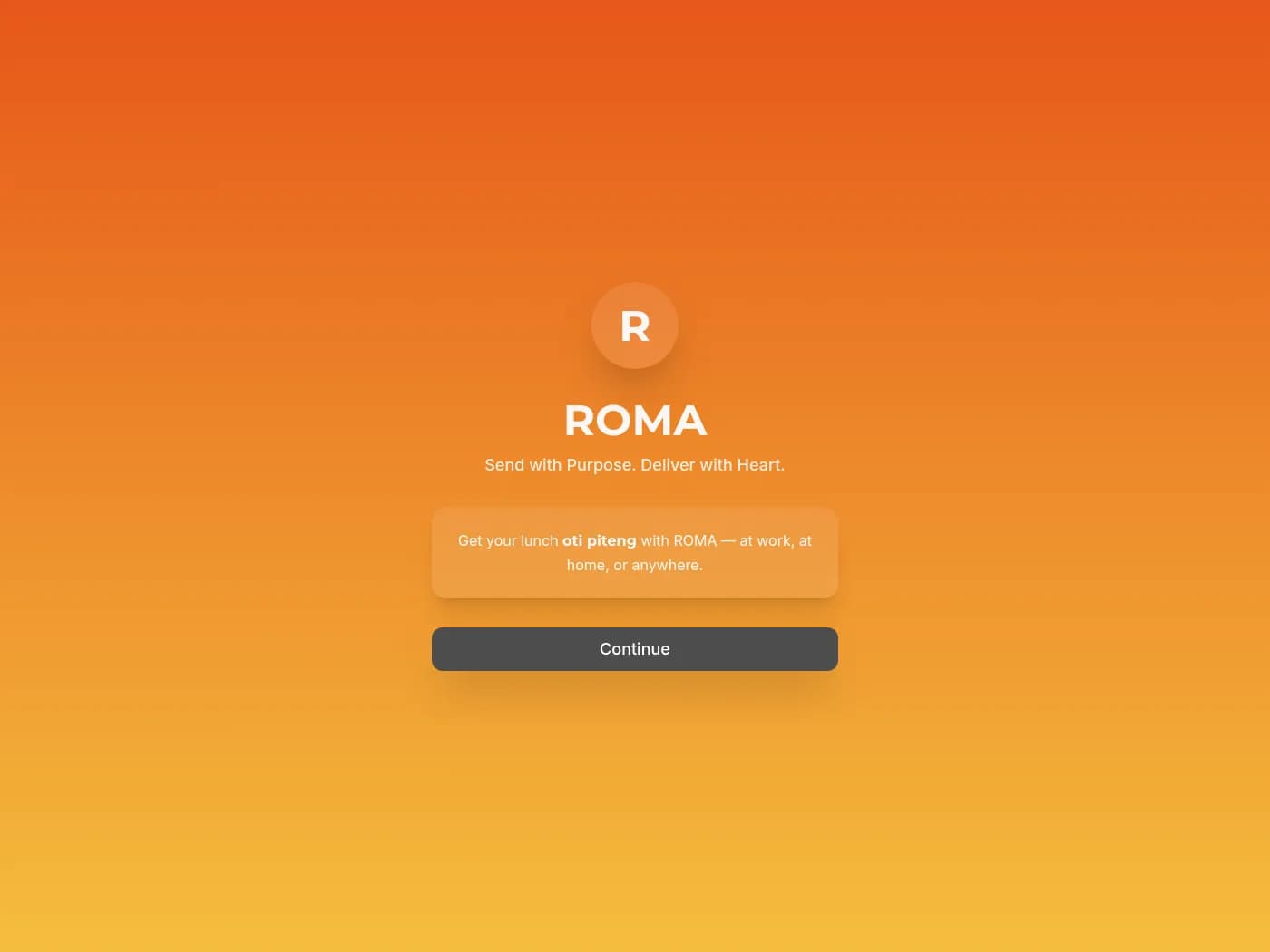 ROMA – Send with Purpose, Deliver with Heart