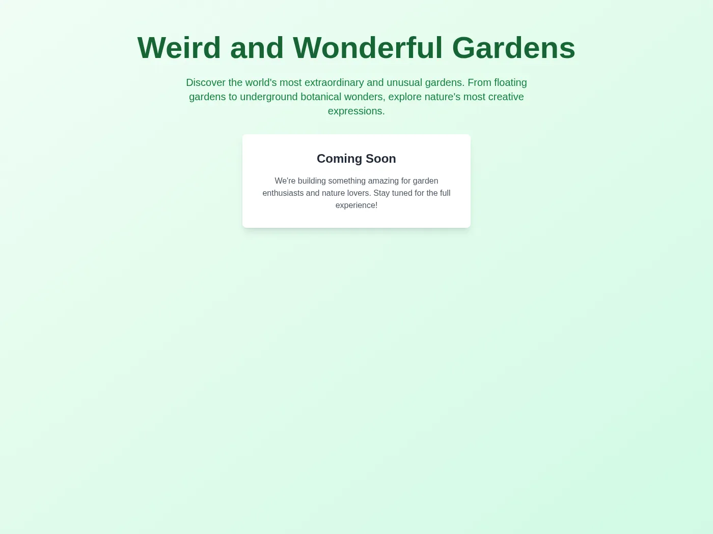 Weird and Wonderful Gardens Explorer